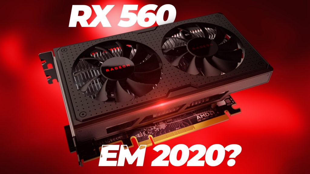 Radeon RX 560 4GB EM 2020, Vale a Pena? - DICAS PC